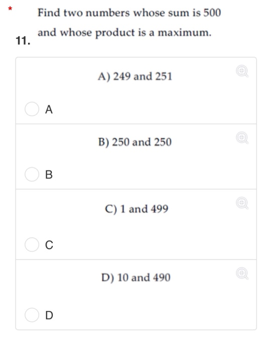 Solved Find two numbers whose sum is 500 and whose product | Chegg.com