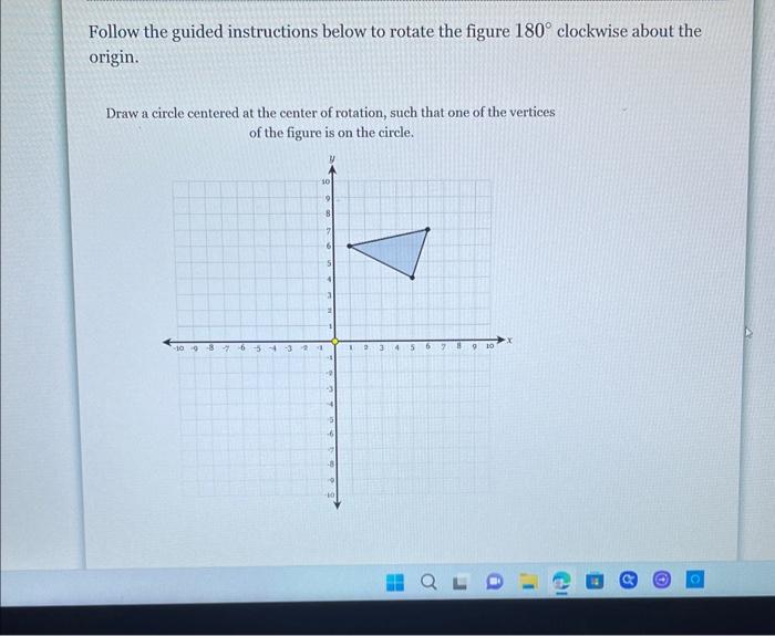 Solved Follow The Guided Instructions Below To Rotate The
