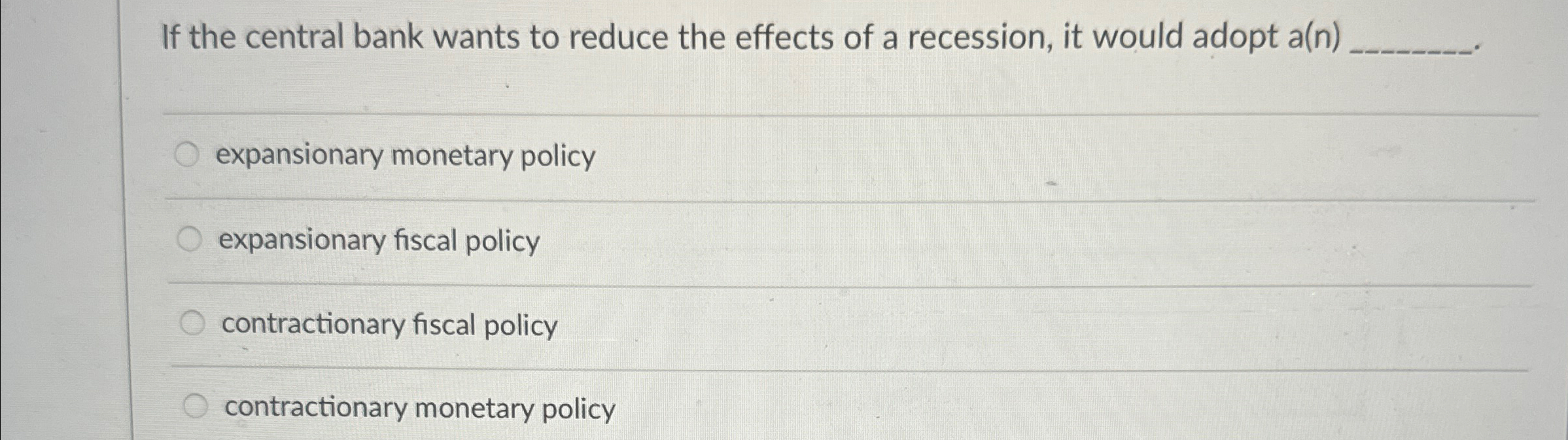 Solved If the central bank wants to reduce the effects of a | Chegg.com