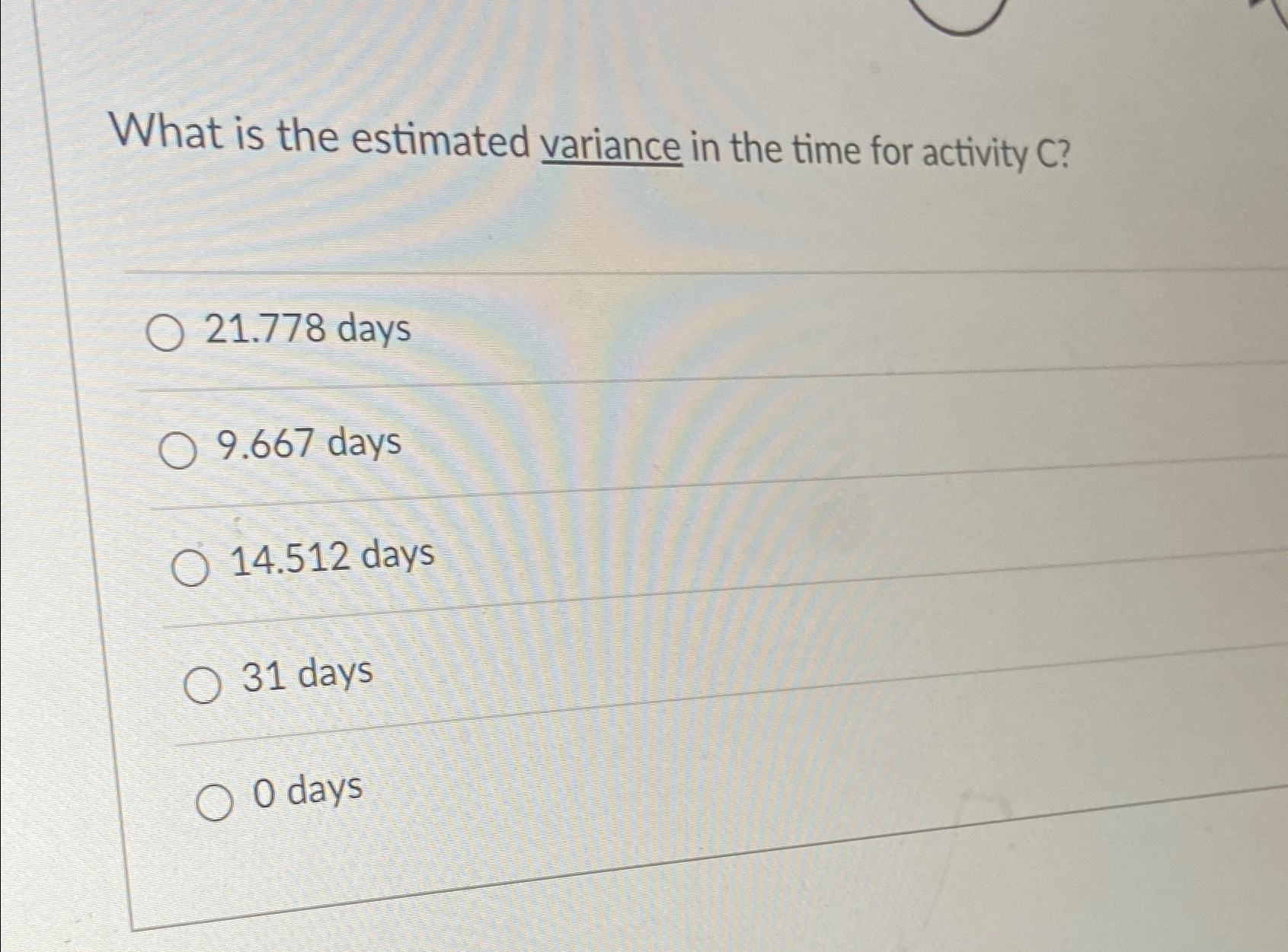 Solved What is the estimated variance in the time for | Chegg.com