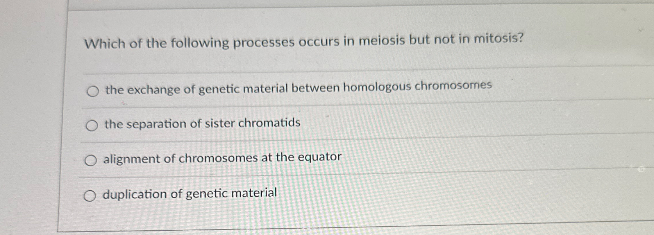 Solved Which of the following processes occurs in meiosis | Chegg.com