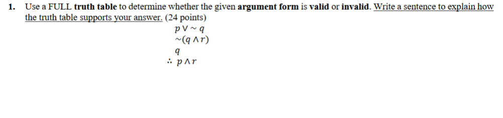Solved Use a FULL truth table to determine whether the given | Chegg.com