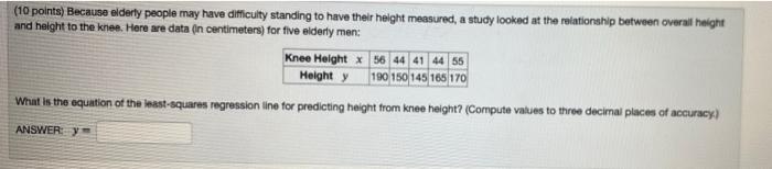 Solved (10 points) Because elderly people may have | Chegg.com