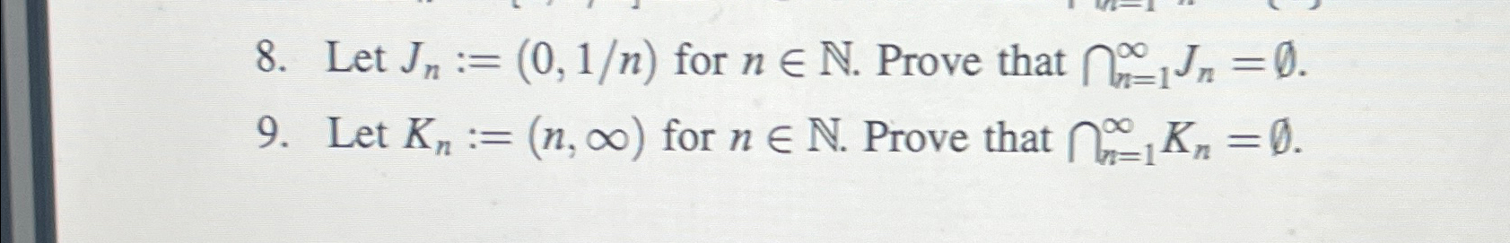 Solved Let Jn:=(0,1n) ﻿for ninN. Prove that ∩nn=1∞Jn=O?.Let | Chegg.com