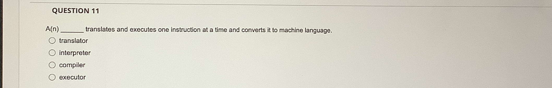 Solved Question 11an ﻿translates And Executes One 8922