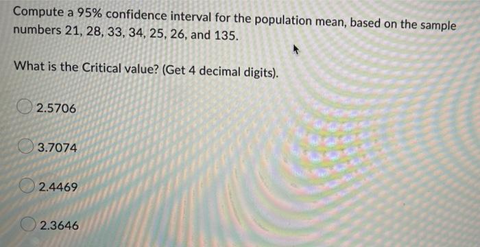 Solved Compute a 95% confidence interval for the population | Chegg.com
