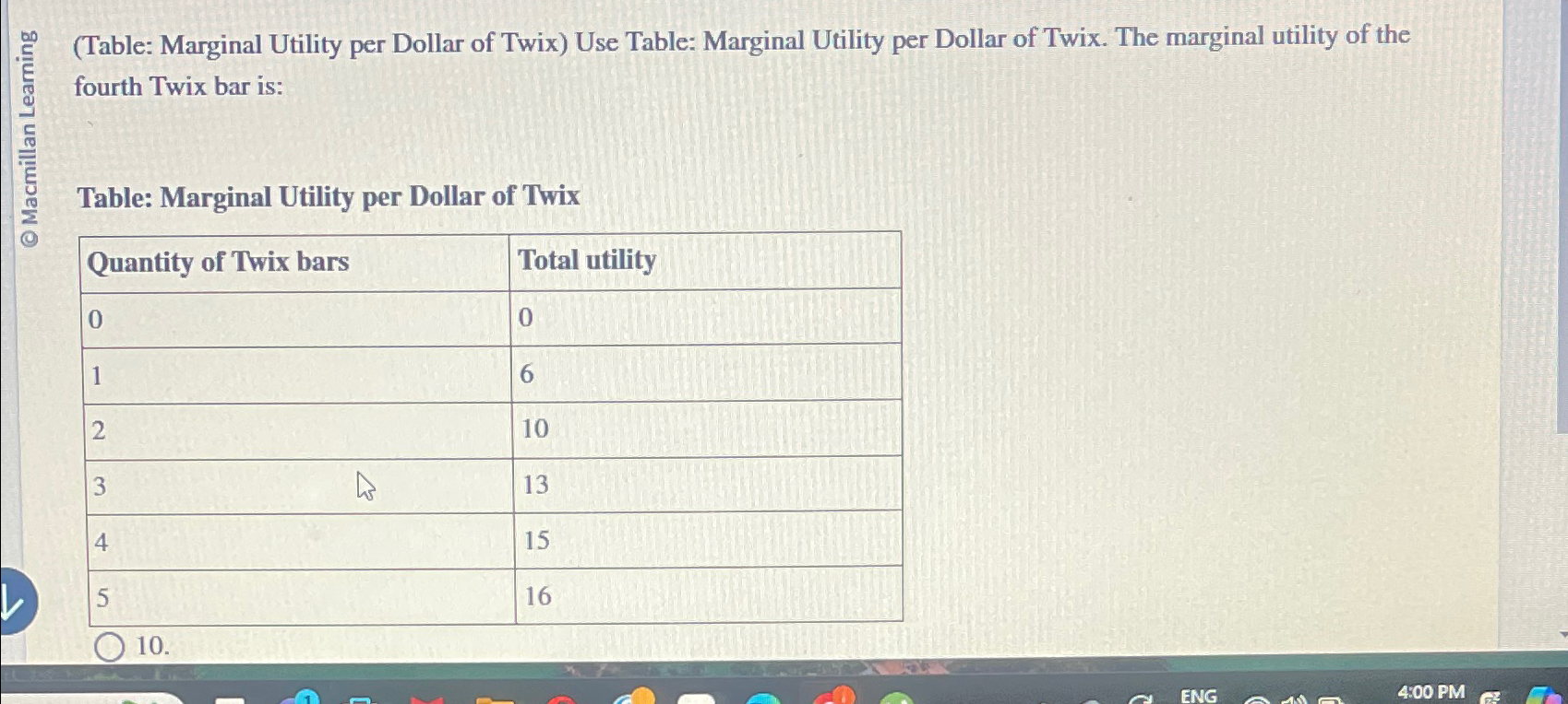 Solved (Table: Marginal Utility per Dollar of Twix) ﻿Use | Chegg.com