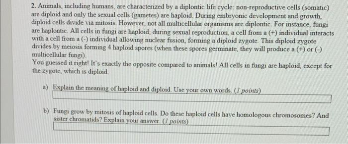 Solved 2. Animals, including humans, are characterized by a | Chegg.com