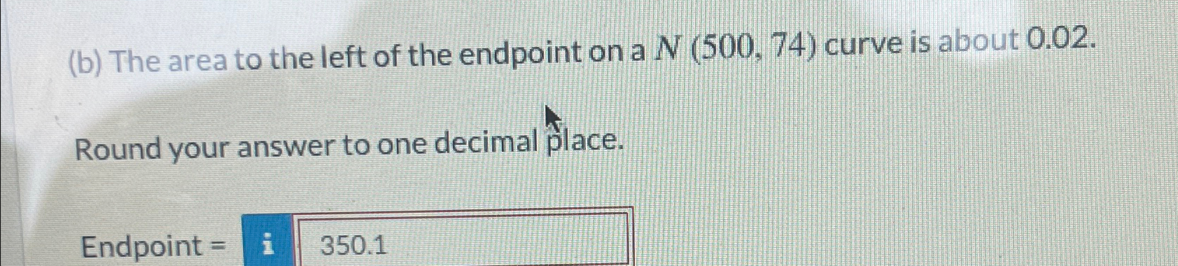 Solved (b) ﻿The area to the left of the endpoint on a | Chegg.com