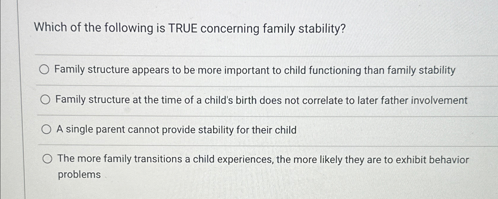 Solved Which of the following is TRUE concerning family | Chegg.com