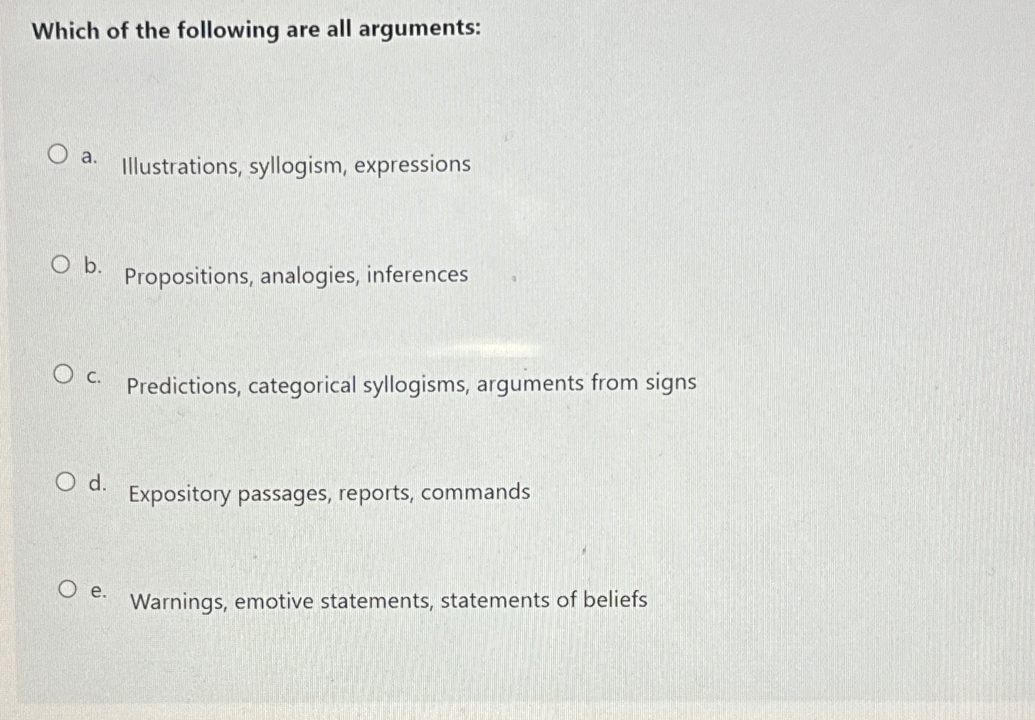 Solved Which of the following are all arguments:a. | Chegg.com
