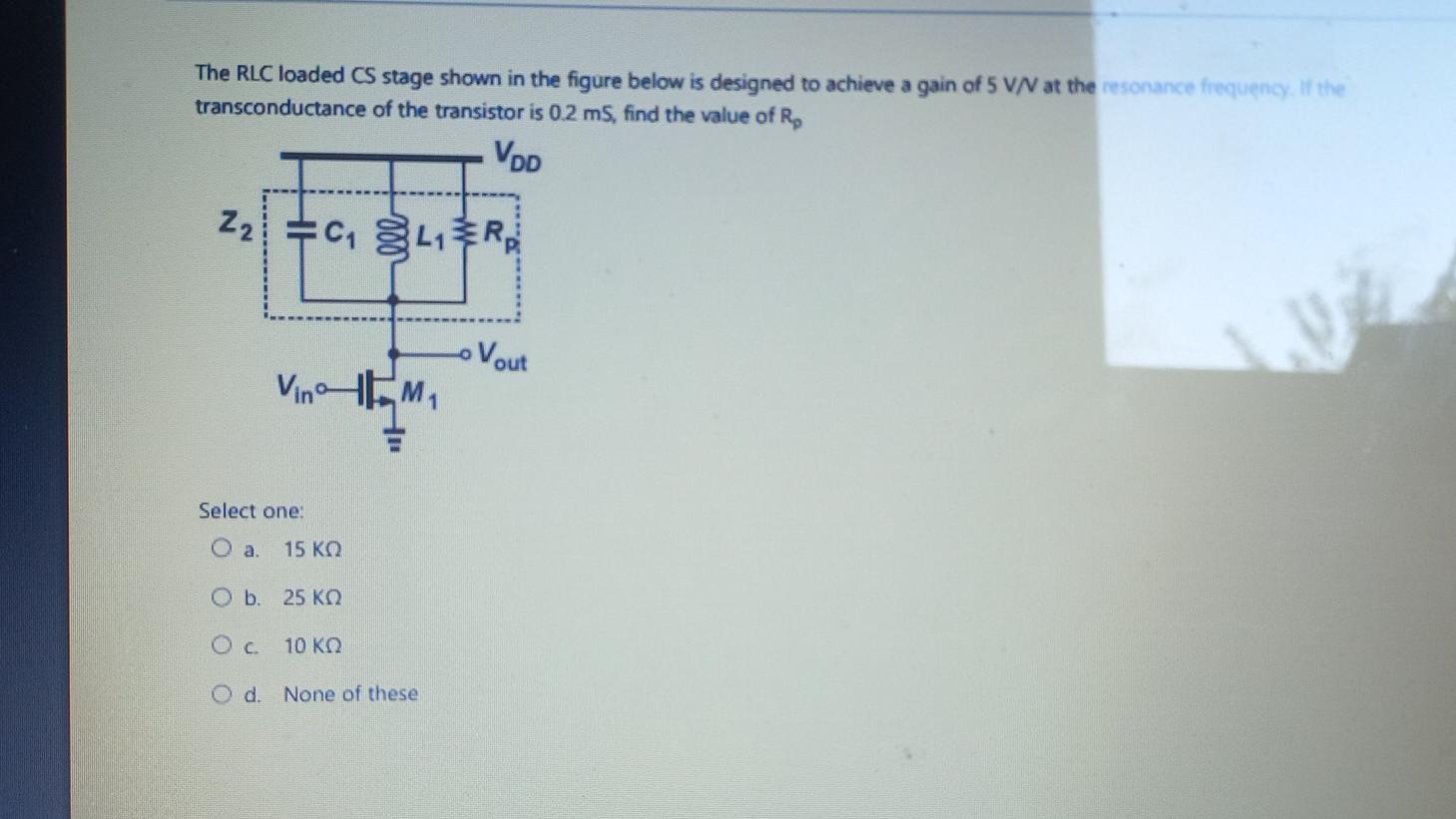 Solved The RLC loaded CS stage shown in the figure below is | Chegg.com