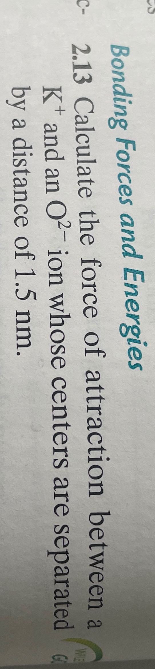 Solved Bonding Forces and Energies2.13 ﻿Calculate the force | Chegg.com