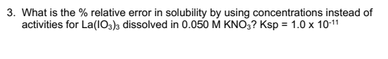 Solved What is the % relative error in solubility by using | Chegg.com