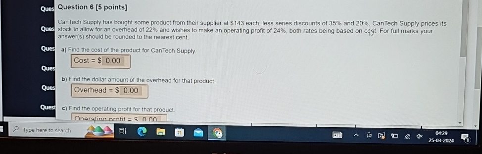 Solved Ques Question 6 [5 ﻿points]Ques CanTech Supply has | Chegg.com