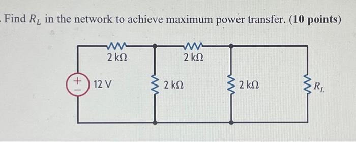 Solved Find RL in the network to achieve maximum power | Chegg.com