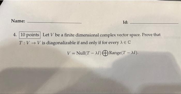 Solved 4. Let V be a finite dimensional complex vector | Chegg.com