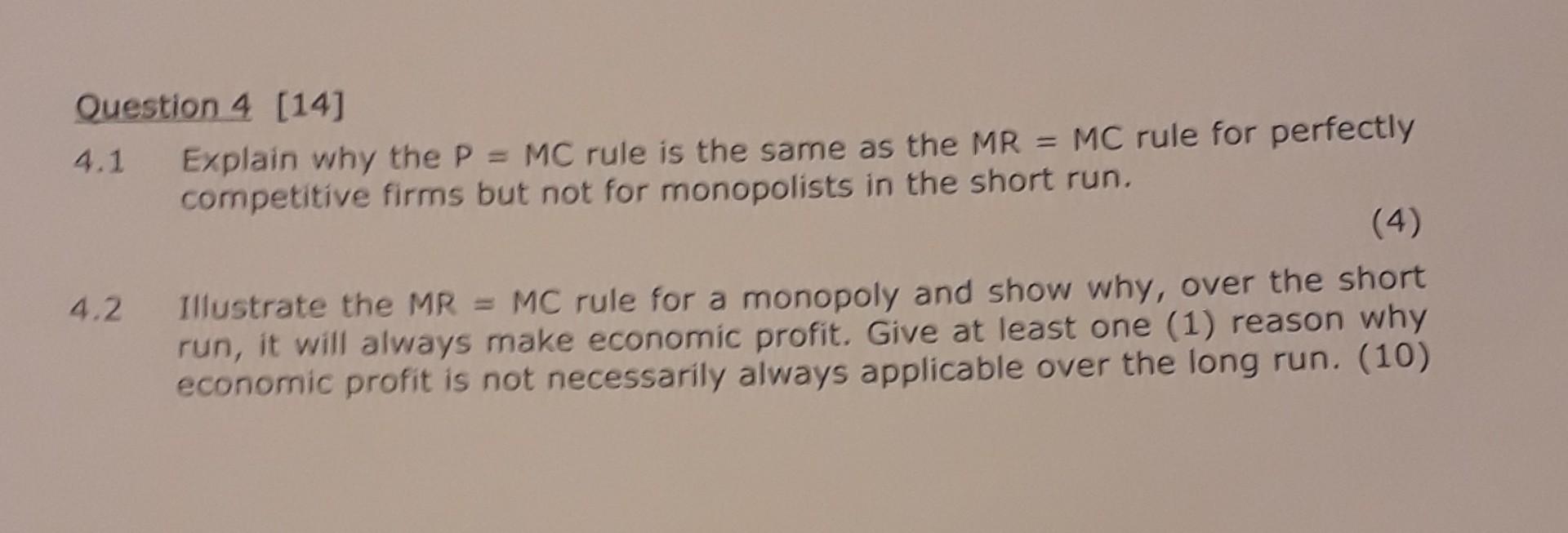 Solved Question 4 (14) 9.1 Explain why the P = MC rule is | Chegg.com