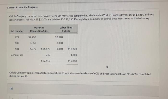 Solved Current Attempt in Progress Oriole Company uses a job | Chegg.com