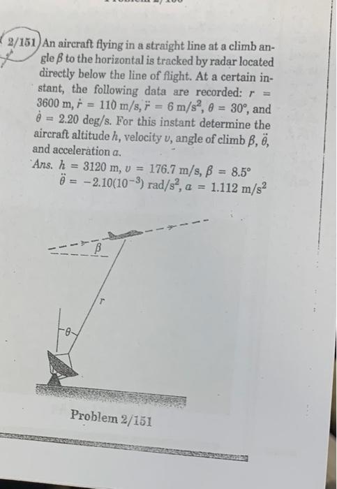 Solved 151 An aircraft flying in a straight line at a climb | Chegg.com
