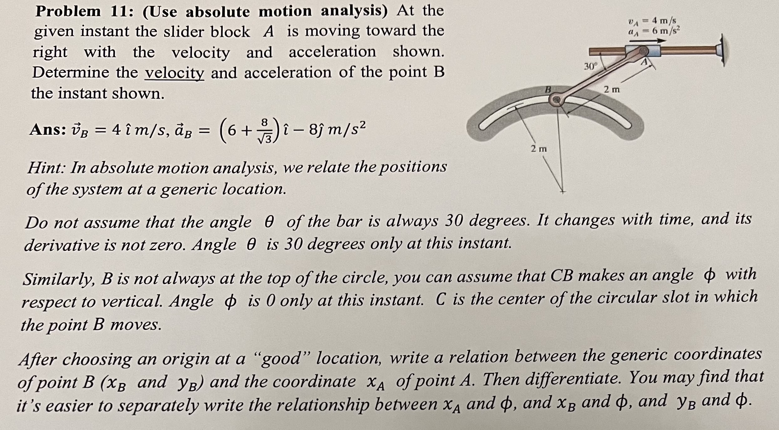 Solved Problem 11: (Use absolute motion analysis) At the | Chegg.com Solved Problem 11: (Use absolute motion analysis) At the | Chegg.com