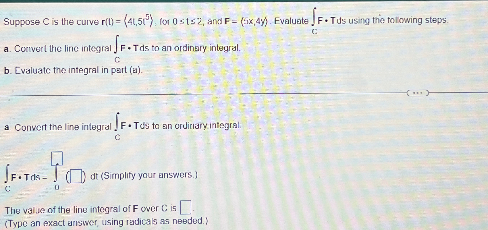 Solved Suppose C ﻿is the curve r(t)=(:4t,5t5:), ﻿for 0≤t≤2, | Chegg.com