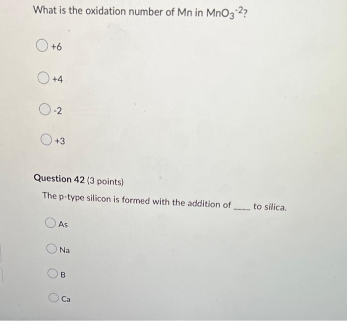 Solved What is the oxidation number of Mn in MnO3−2 ? +6 +4 | Chegg.com