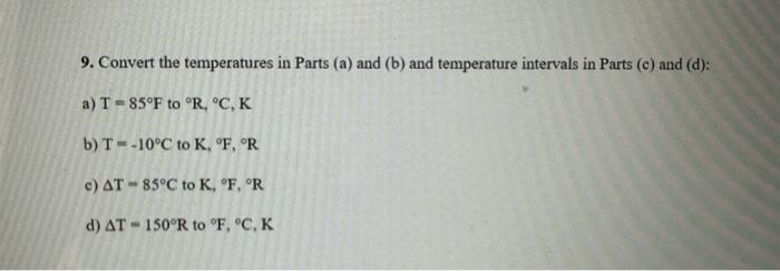 Solved 9. Convert the temperatures in Parts (a) and (b) and | Chegg.com