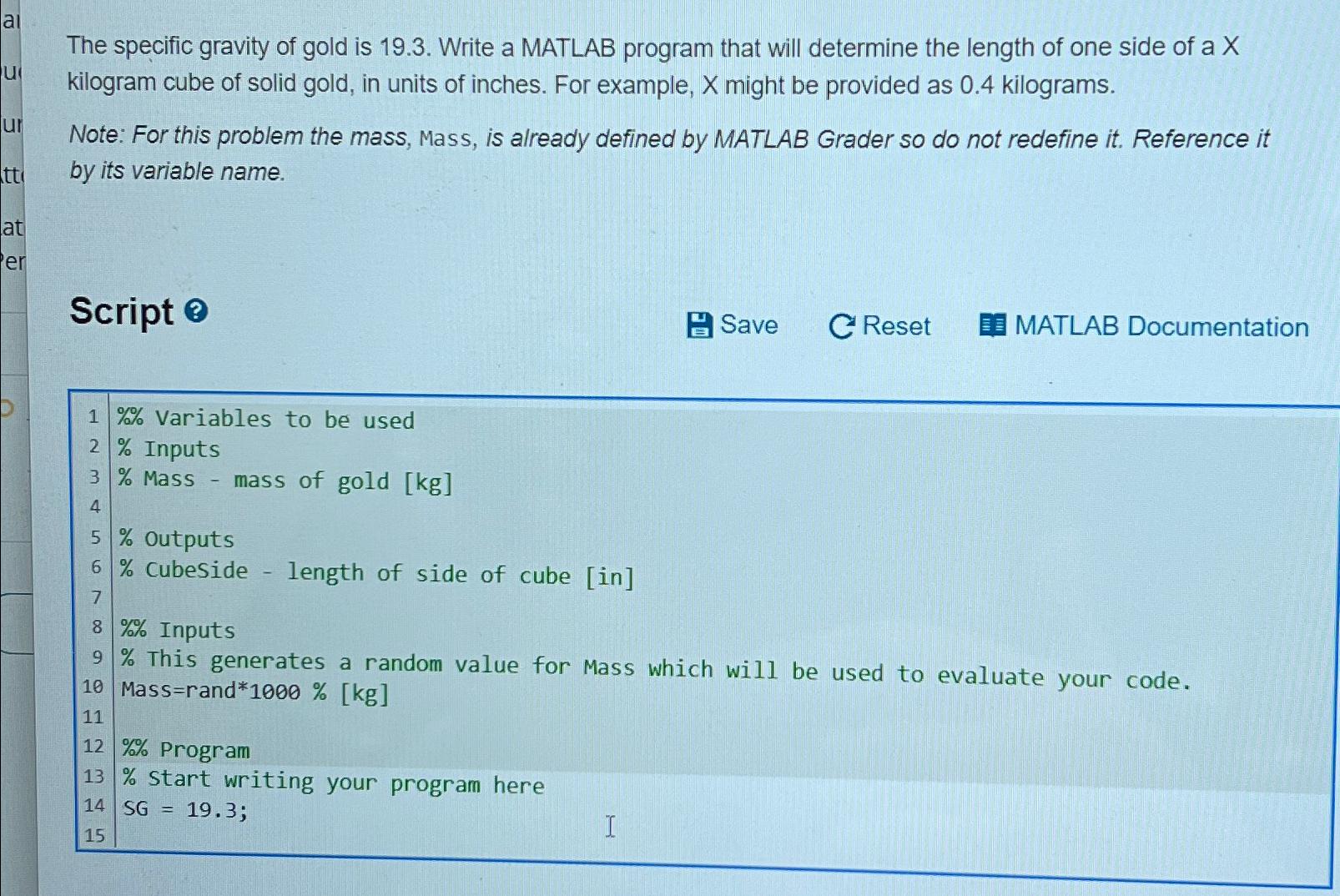 Solved The specific gravity of gold is 19.3. ﻿Write a MATLAB | Chegg.com