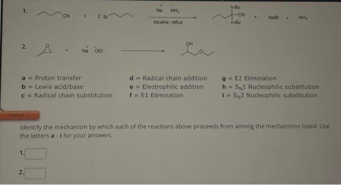 Solved 1. NaBr 2. a= Proton transfer d= Radical chain | Chegg.com