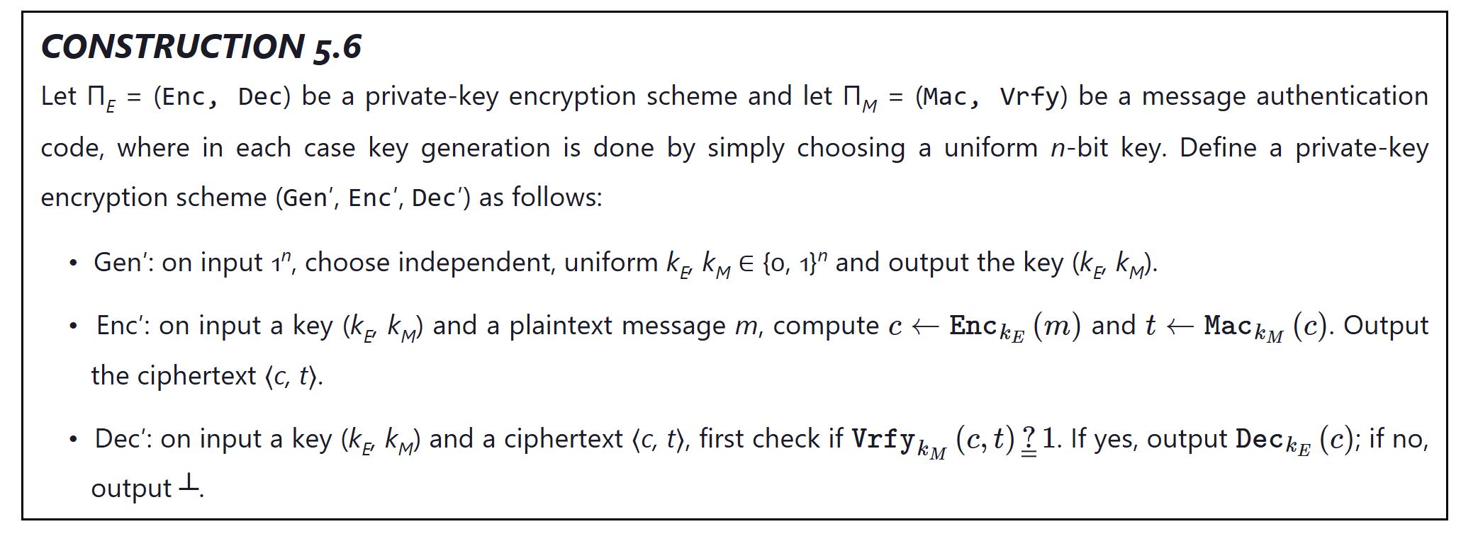 Solved Prove that Construction 5.6 is ﻿unforgeable when | Chegg.com