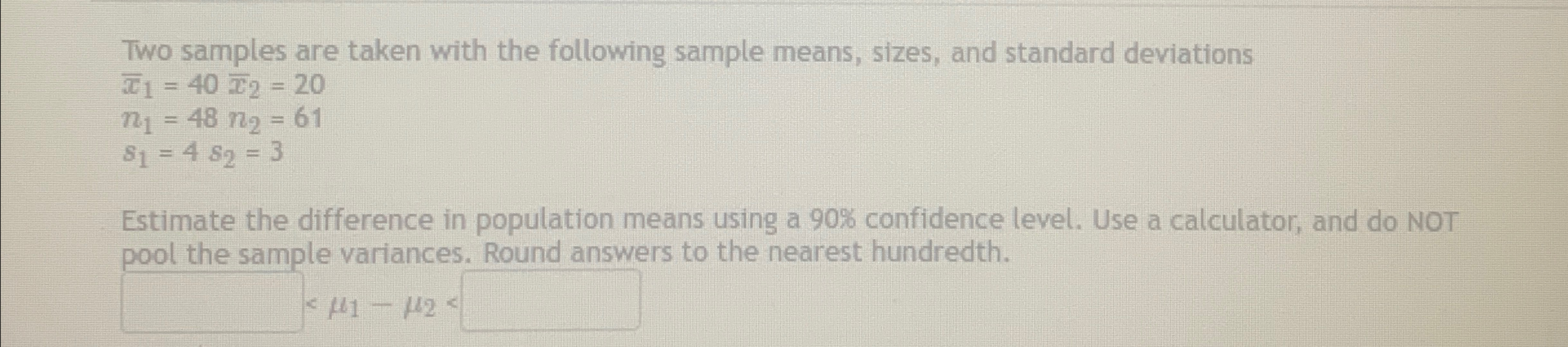 Solved Two samples are taken with the following sample | Chegg.com