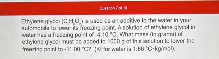Solved Ethylene glycol (C2H6O2) is used as an additive to | Chegg.com