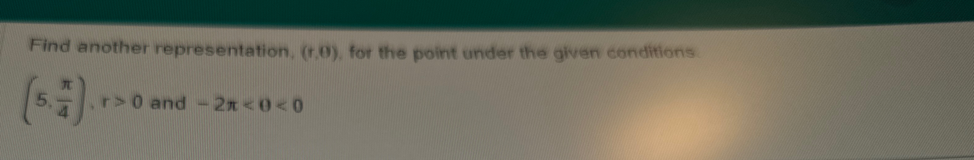 Solved Find another representation, (r,Theta), ﻿for the | Chegg.com