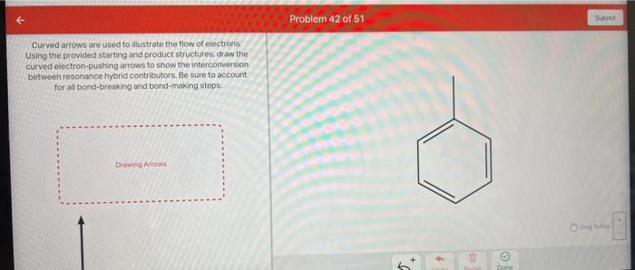 Solved Curved arrows are usod to illustrate the flow of | Chegg.com