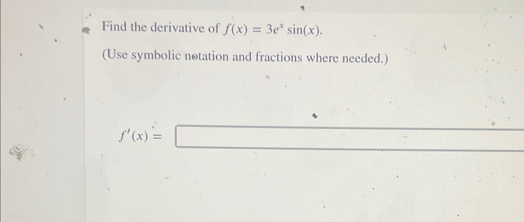 Solved Find the derivative of f(x)=3exsin(x).(Use symbolic | Chegg.com