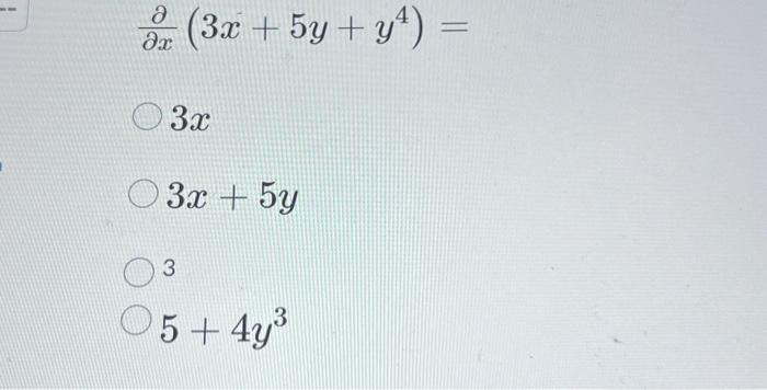 Solved ∂x∂(3x+5y+y4)=3x3x+5y35+4y3 | Chegg.com