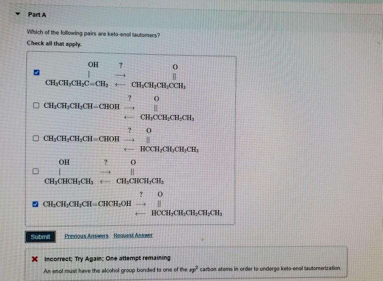 Solved Part A Which of the following pairs are keto-enol | Chegg.com