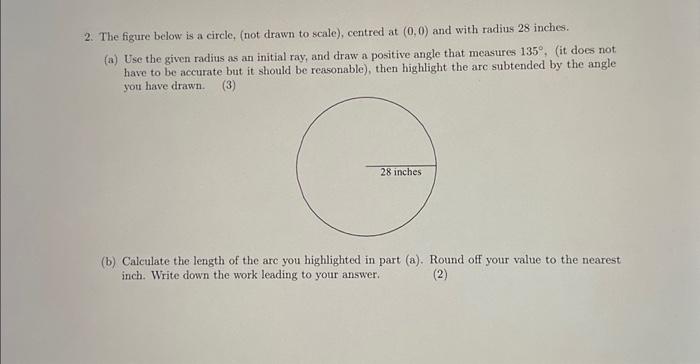 Solved 2. The figure below is a circle, (not drawn to | Chegg.com
