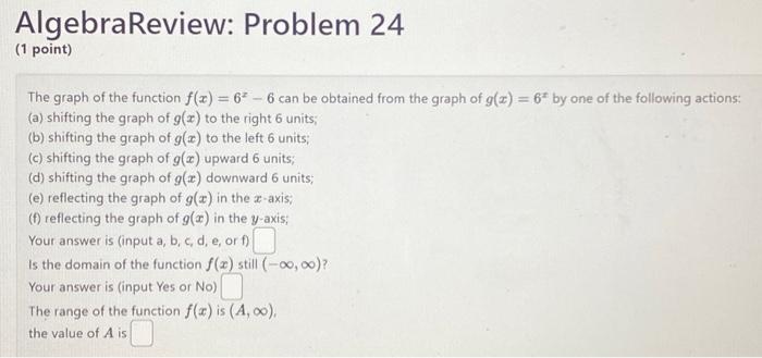 Solved AlgebraReview: Problem 24 (1 point) The graph of the | Chegg.com