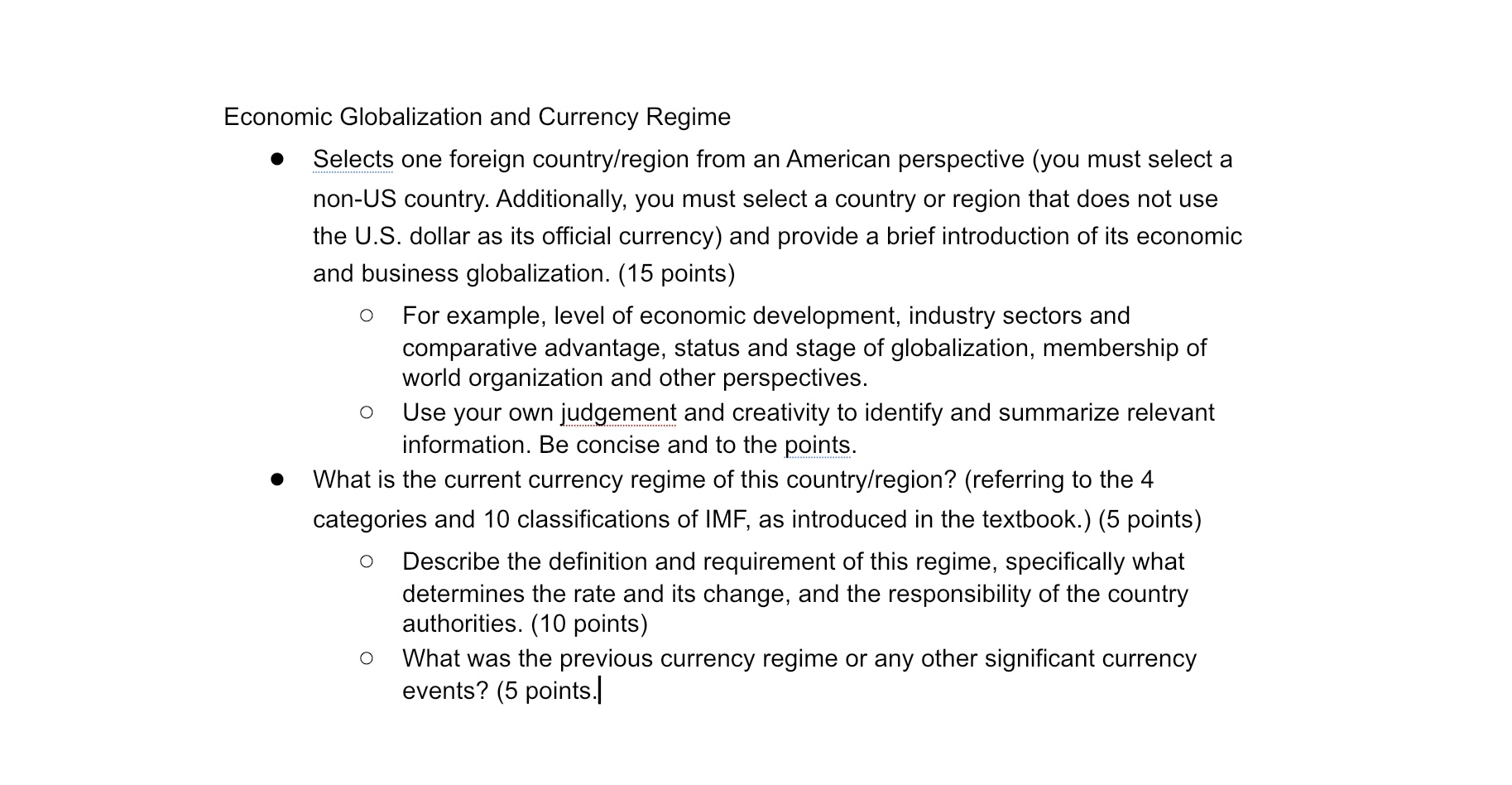 Solved Economic Globalization and Currency RegimeSelects one | Chegg.com