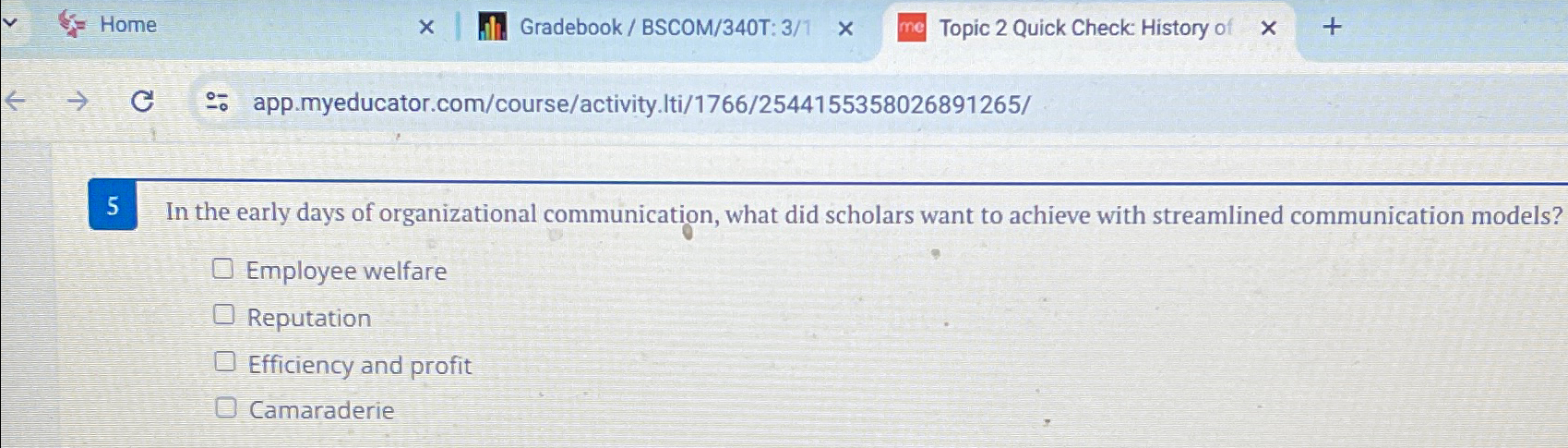 Solved HomeGradebook / ﻿BSCOM/340T: 3 /me Topic 2 ﻿Quick | Chegg.com