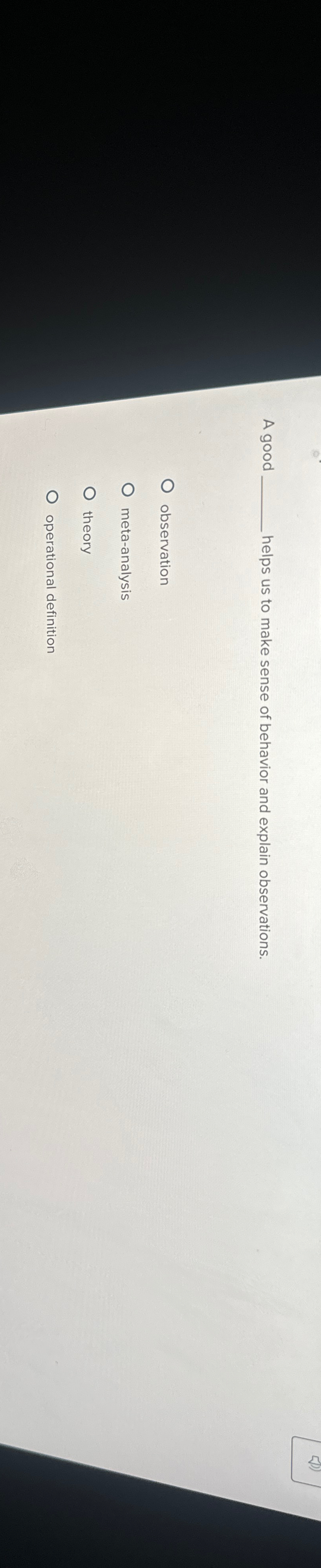 Solved A good helps us to make sense of behavior and explain | Chegg.com