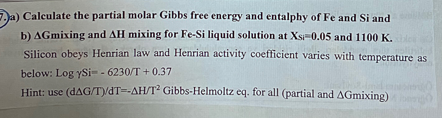 Solved 7.)a) ﻿Calculate the partial molar Gibbs free energy | Chegg.com