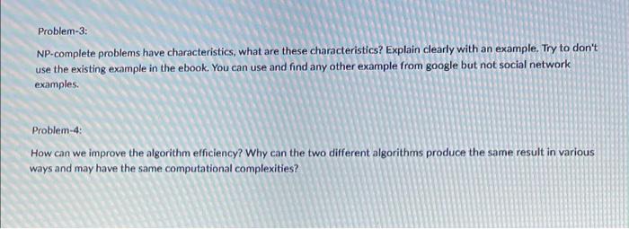 Solved Problem-3: NP-complete problems have characteristics, | Chegg.com