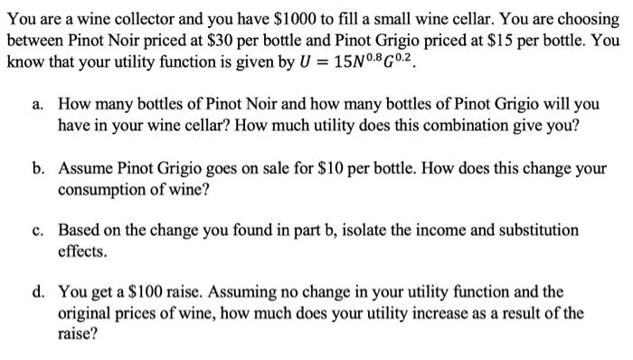 Solved You Are A Wine Collector And You Have 1000 To Fill A