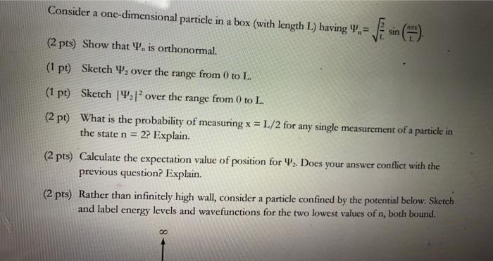 Solved Consider a one-dimensional particle in a box (with | Chegg.com