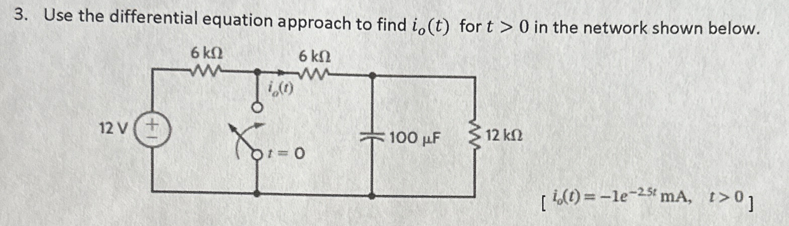Solved Use the differential equation approach to find io(t) | Chegg.com