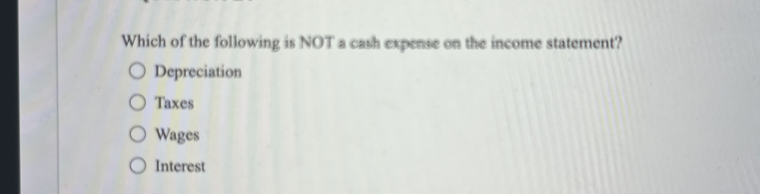 Solved Which of the following is NOT a cash expense on the | Chegg.com