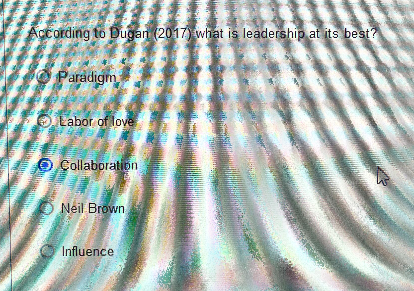 Solved According to Dugan (2017) ﻿what is leadership at its | Chegg.com